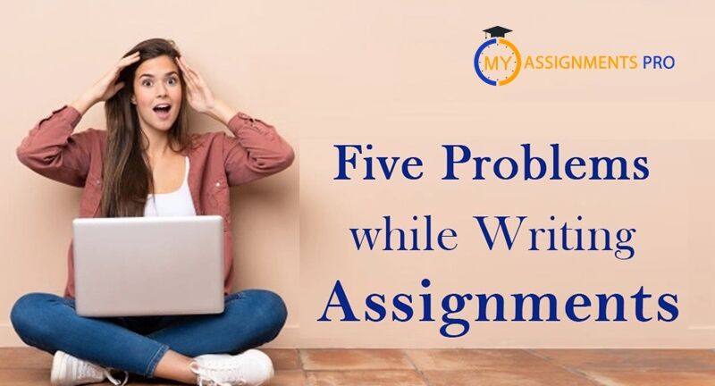 Five Problems while Writing Assignments
