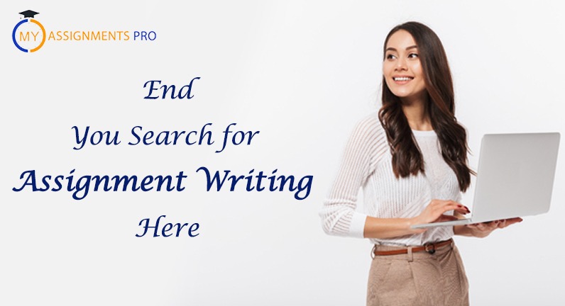 End You Search for Assignment Writing Here
