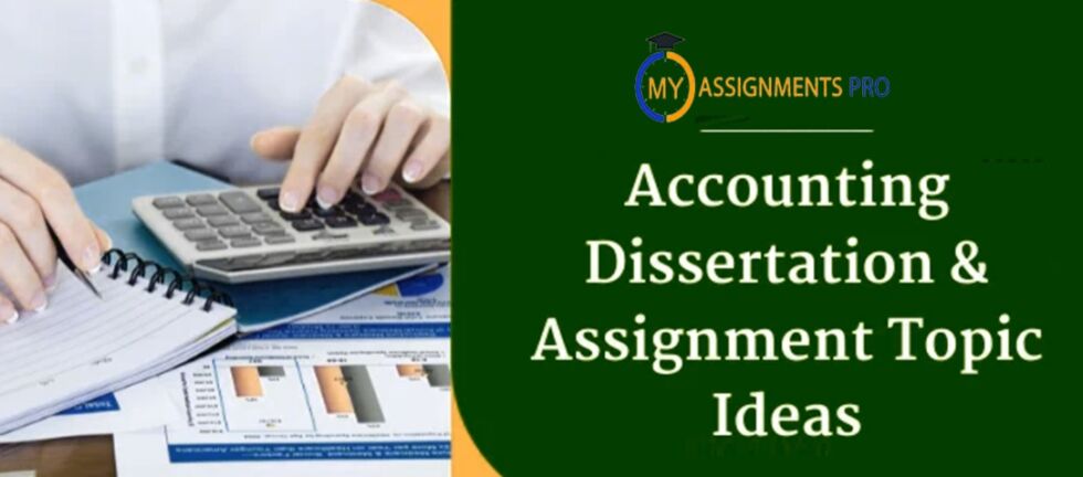 Accounting Dissertation: Popular Topics for Each Category
